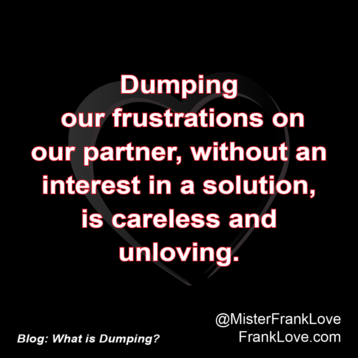 What is Dumping? – Frank Love on Relationships