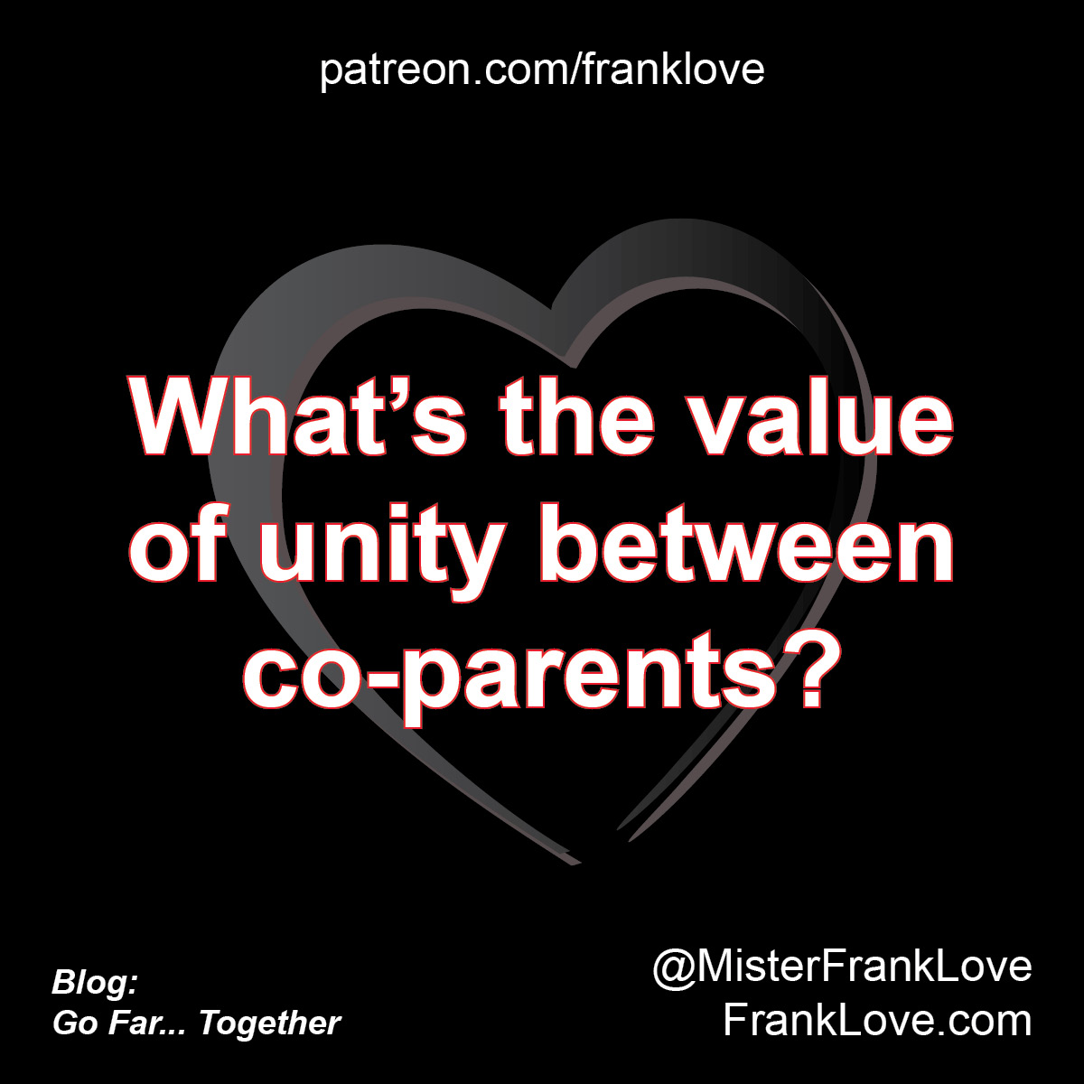 Go Far… Together – Frank Love on Relationships