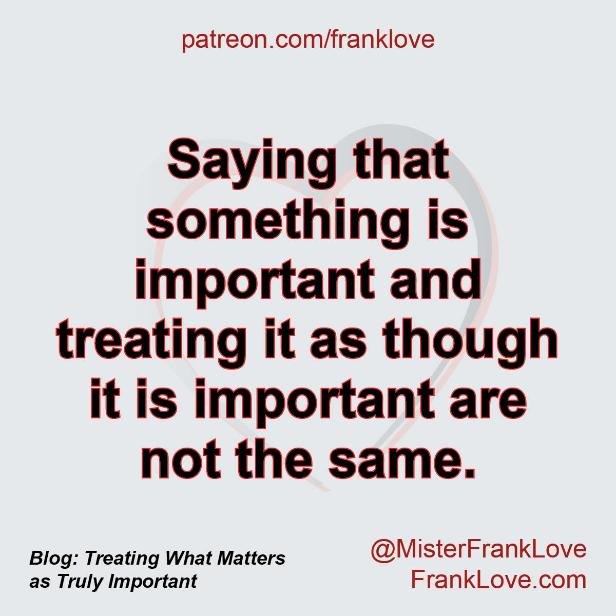 Treating What Matters as Truly Important – Frank Love on Relationships